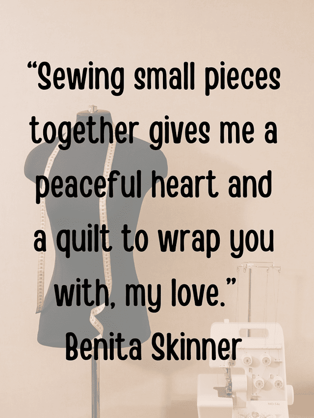 83 Funny and Inspiring Sewing Quotes Every Sewer Needs - Nana Sews