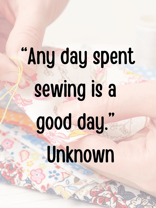 83 Funny and Inspiring Sewing Quotes Every Sewer Needs - Nana Sews